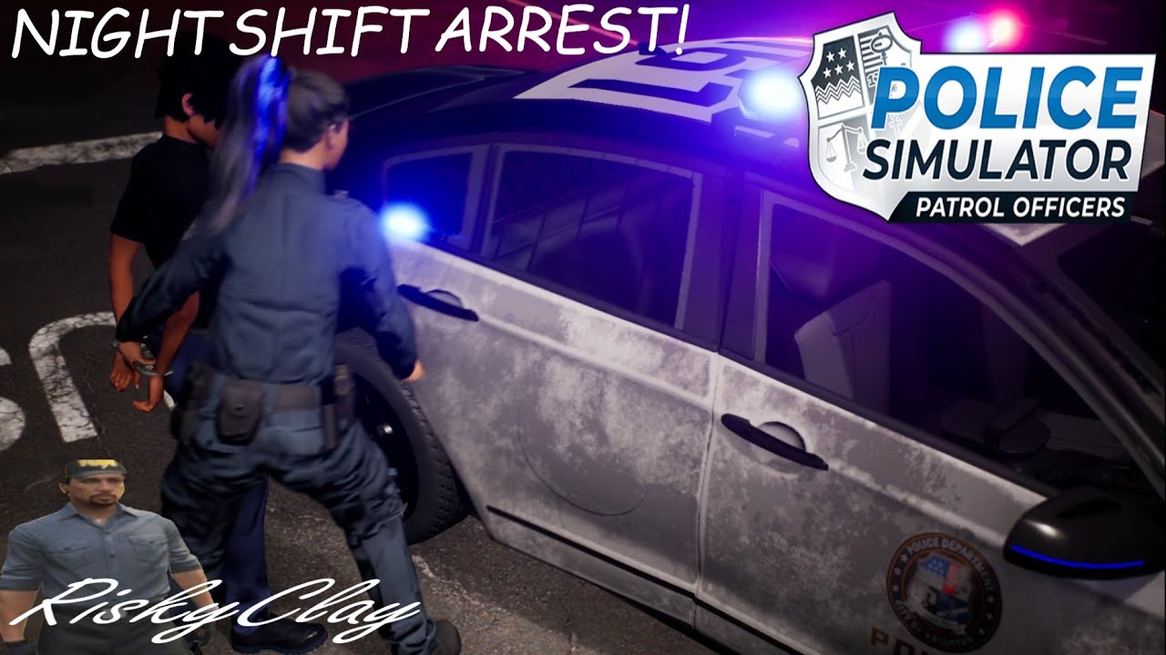 NIGHT SHIFT ARREST-Police Simulator Patrol Officer Ep#239. Open Warrant ...