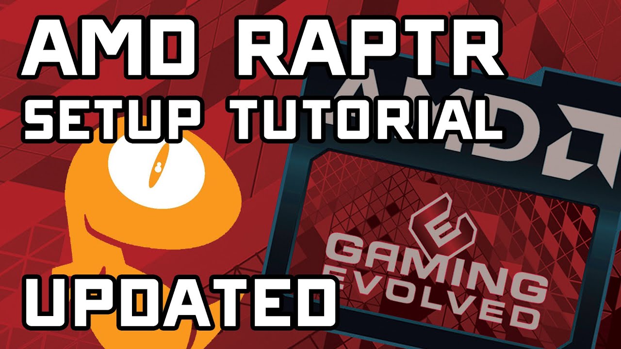 [UPDATED] AMD Raptr Recorder - Setup Guide & Recommended Settings - YouTube