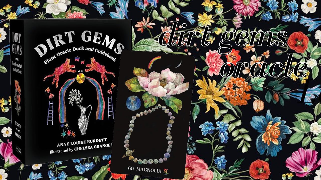 Dirt Gems: Plant Oracle by Anne Louise Burdett & Chelsea Granger ...