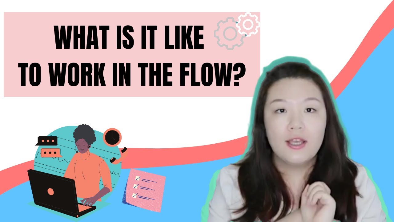 What is it like to work in the flow? Enjoying What You are Doing # ...