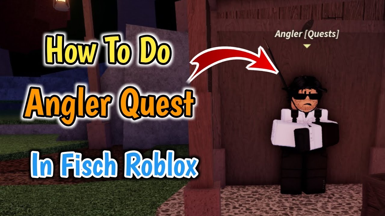How To Do Angler Quest In Fisch Roblox | Angler Quest Full Guide - YouTube