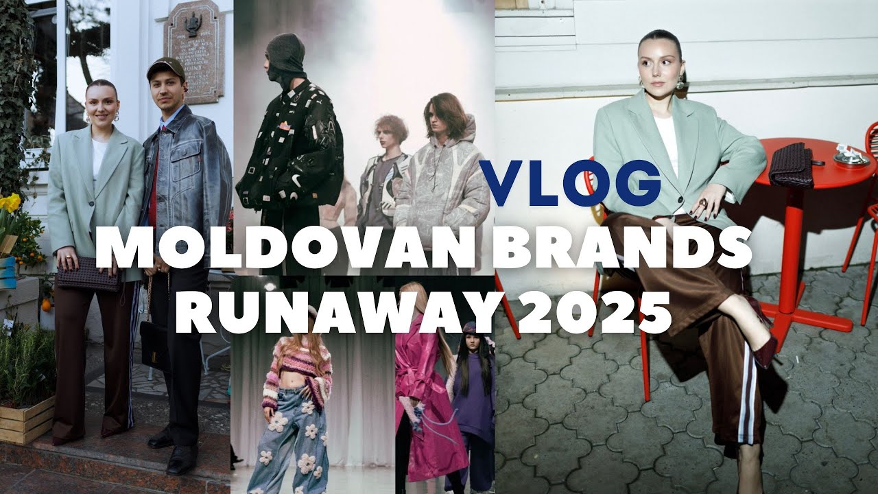 vlog: Moldovan brands runaway 2025 - YouTube