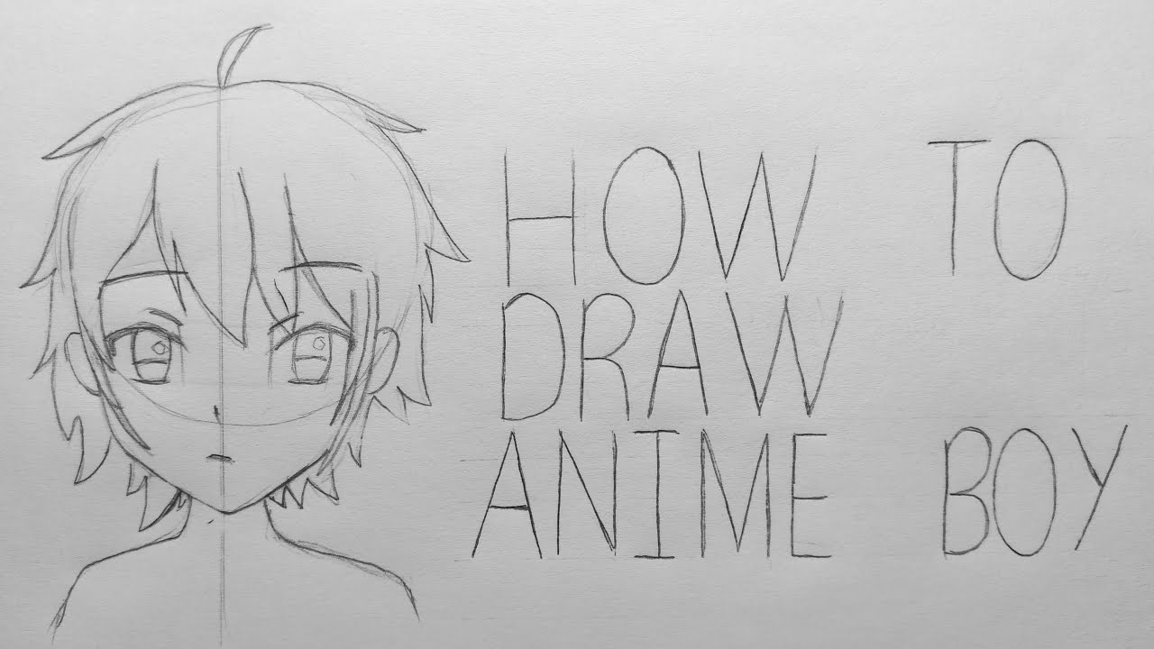 How to draw anime boy for begginers(step by step tutorial) - YouTube