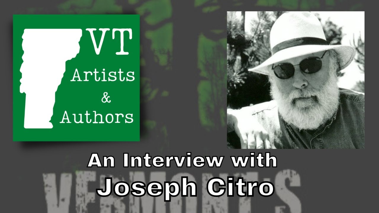 Vermont Artists and Authors: Joseph Citro, Author and Folklorist - YouTube