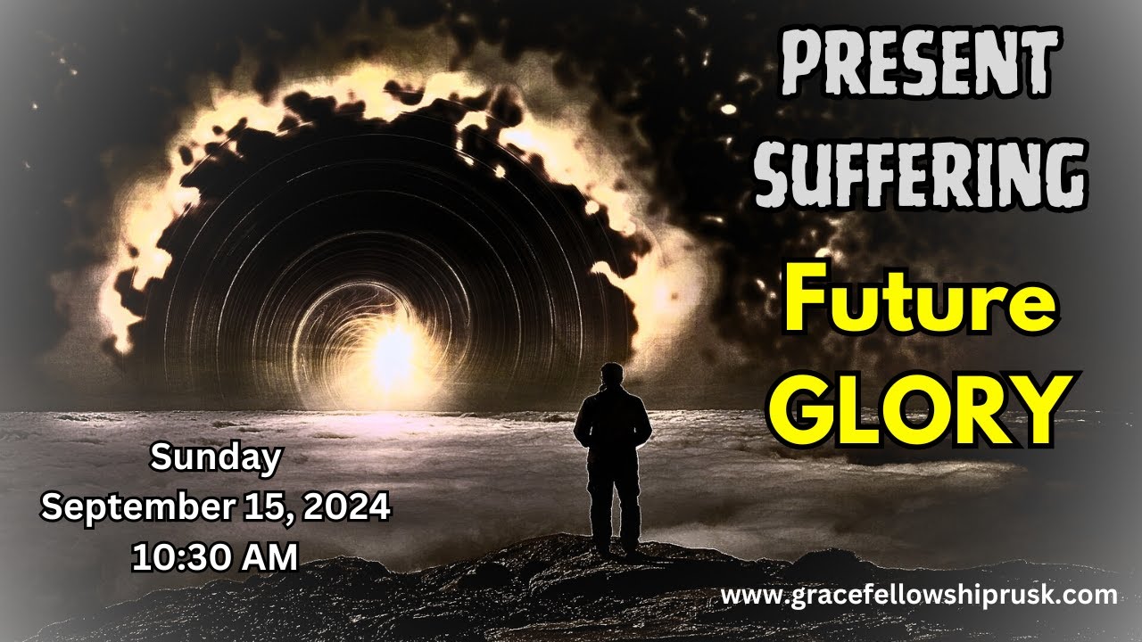 2024.09.15 AM Service / "Present Suffering - Future GLORY" by Pastor E. Keith Hassell - YouTube