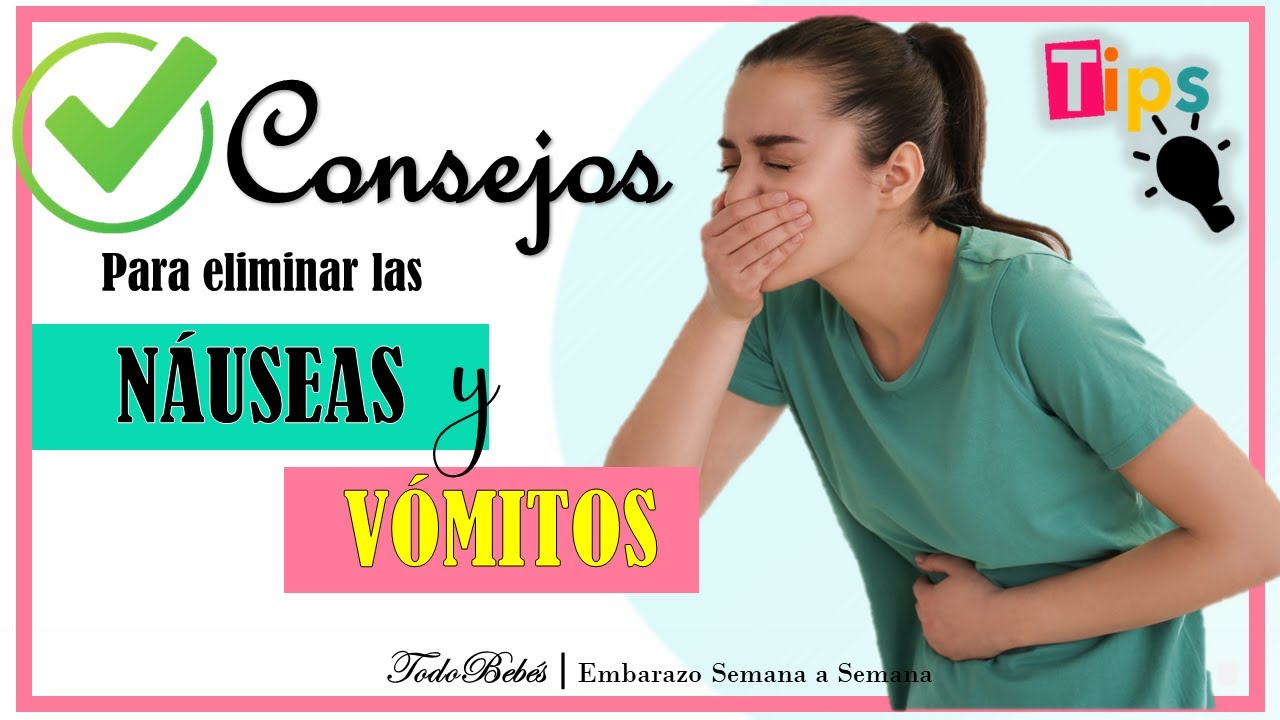 🤮🤰🏻NAUSEAS Y VOMITOS EN EL EMBARAZO | TIPS Y CONSEJOS EFECTIVOS PARA ...