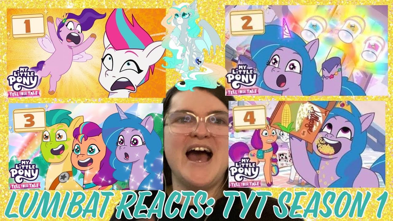 Lumibat Reacts: My Little Pony Tell Your Tale Season 1 (episodes 1-4 ...