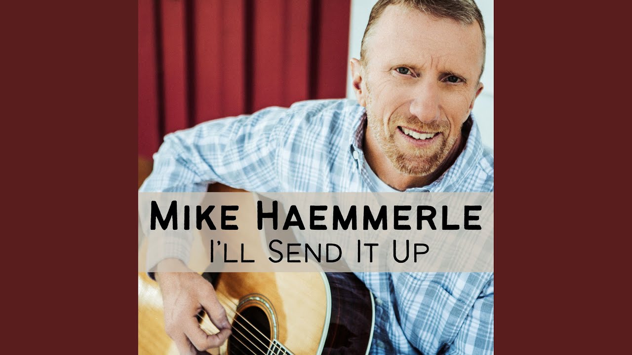 I’ll Send It Up - YouTube