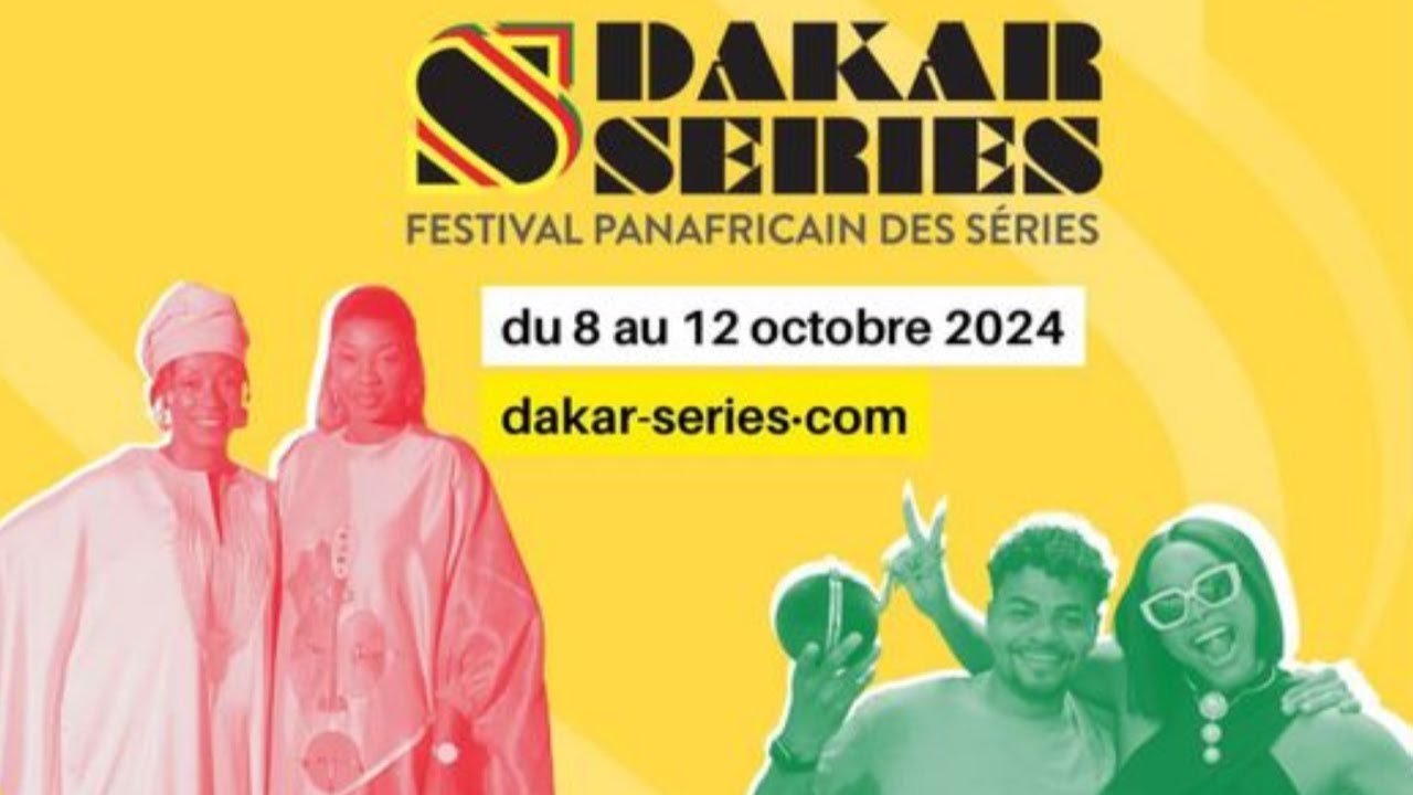 Dakar Séries : Le Festival Panafricain des Séries Dévoile sa 2e Édition ...