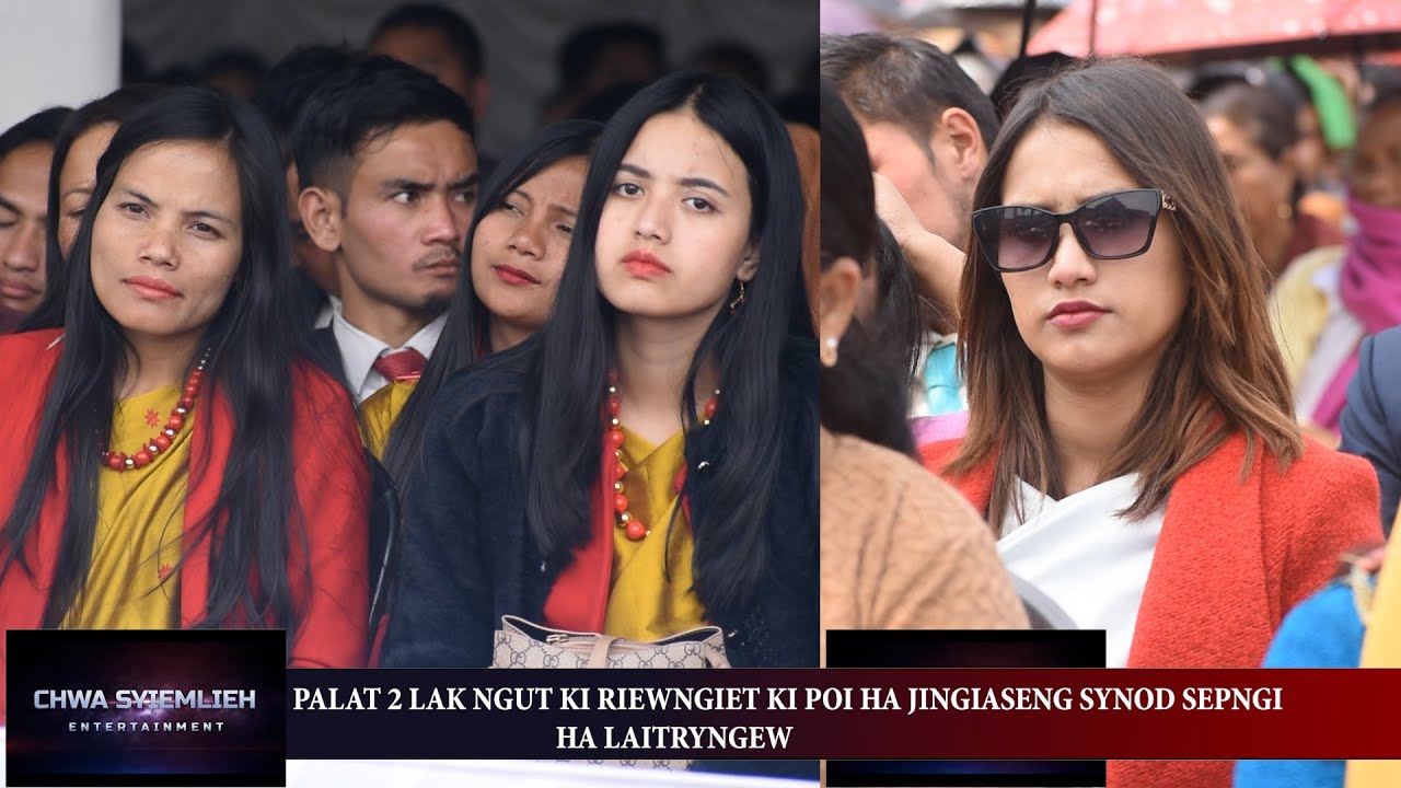 PALAT 2 LAK NGUT POI KI RIEWNGIET HA SYNOD SEPNGI HA LAITRYNGEW, SAHKUT ...