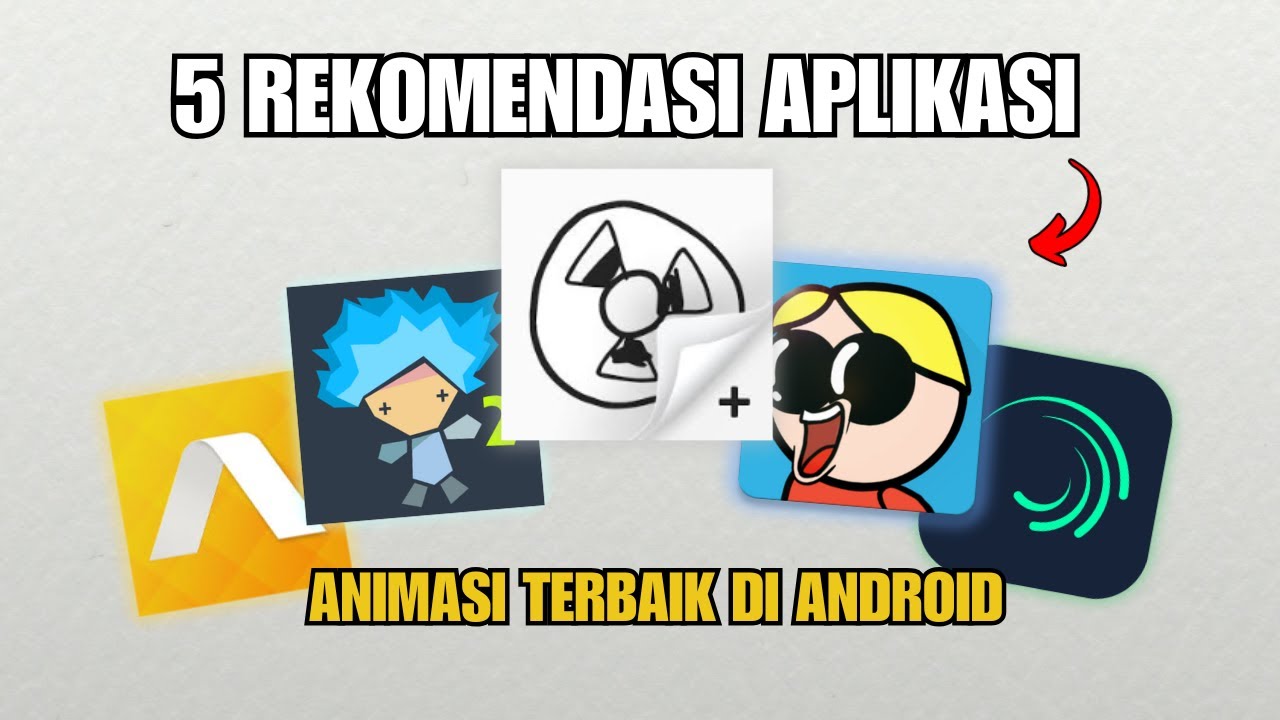 5 Rekomendasi aplikasi animasi terbaik di android💡 | Versi Yann Animasi ...