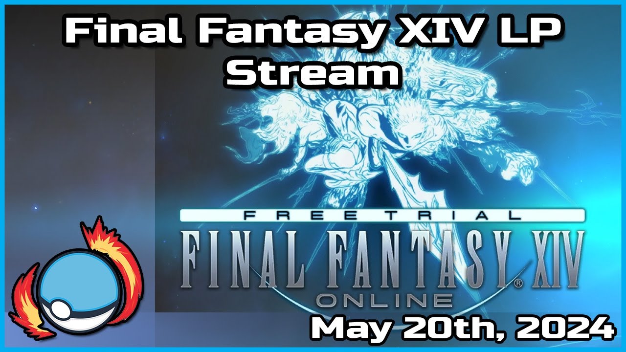 Final Fantasy XIV First Playthrough! | The Return to Streaming [May ...