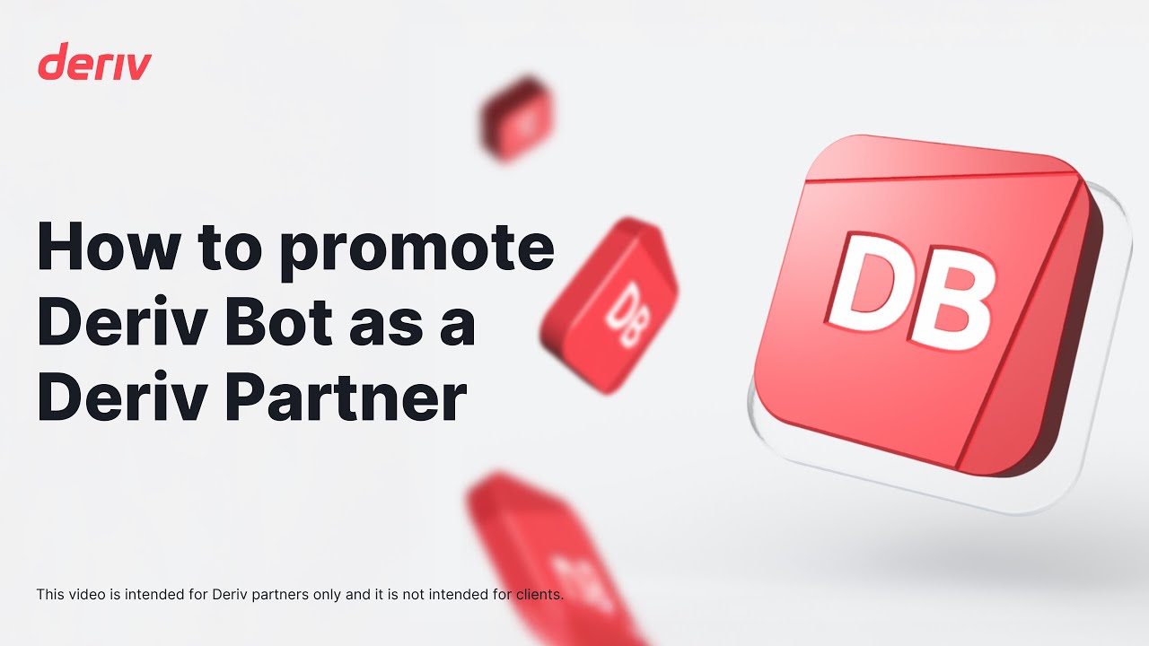 How to promote Deriv Bot as a Deriv Partner - YouTube