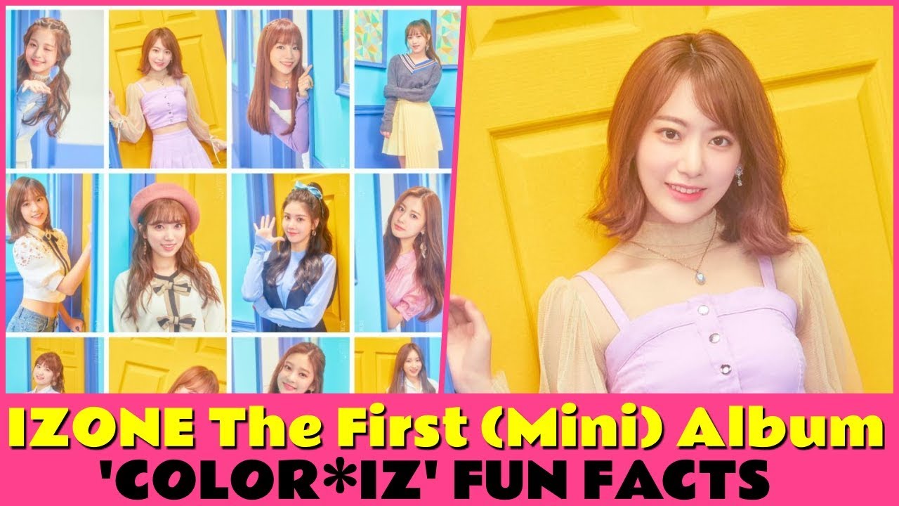 IZONE The First (Mini) Album 'COLOR*IZ' FUN FACTS - YouTube