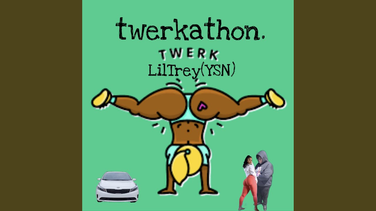 Twerk Anthem Youtube