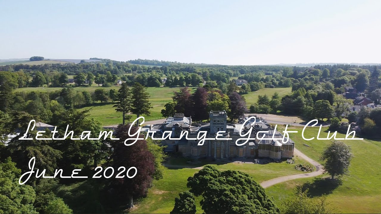 Letham Grange Golf Club 2020 - YouTube