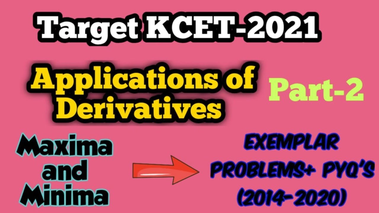 Applications Of Derivatives | Exemplar Problems + PYQ's |#KCET# ...