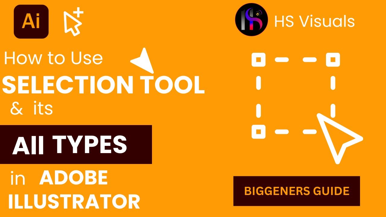 Selection Tools in Adobe Illustrator 2025 EXPLAINED! | HS Visuals - YouTube