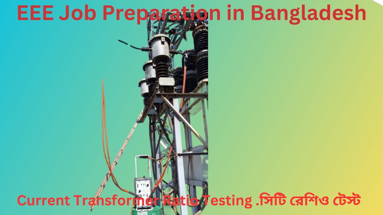 CT Ratio Testing In Bangla | Current Transformer Ratio Testing | সিটি ...