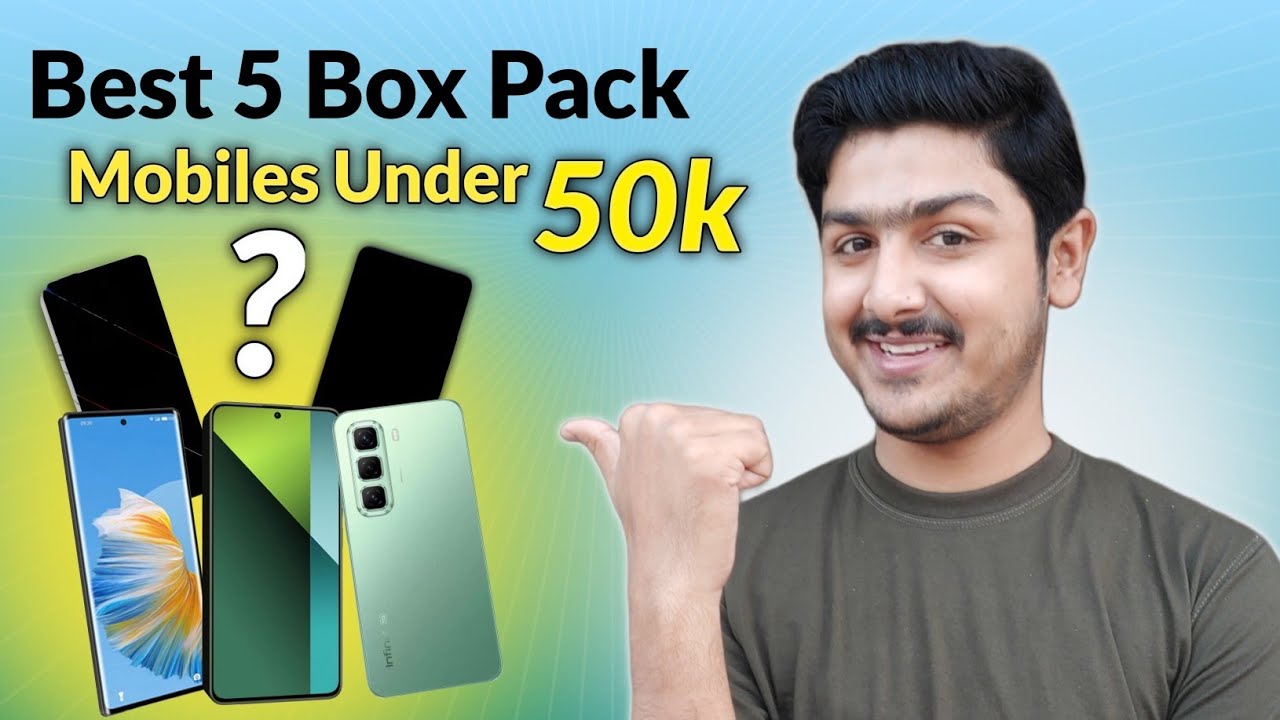 5 Best Box Pack Mobiles Under 50000 in Pakistan | Best 5 Phones Under ...