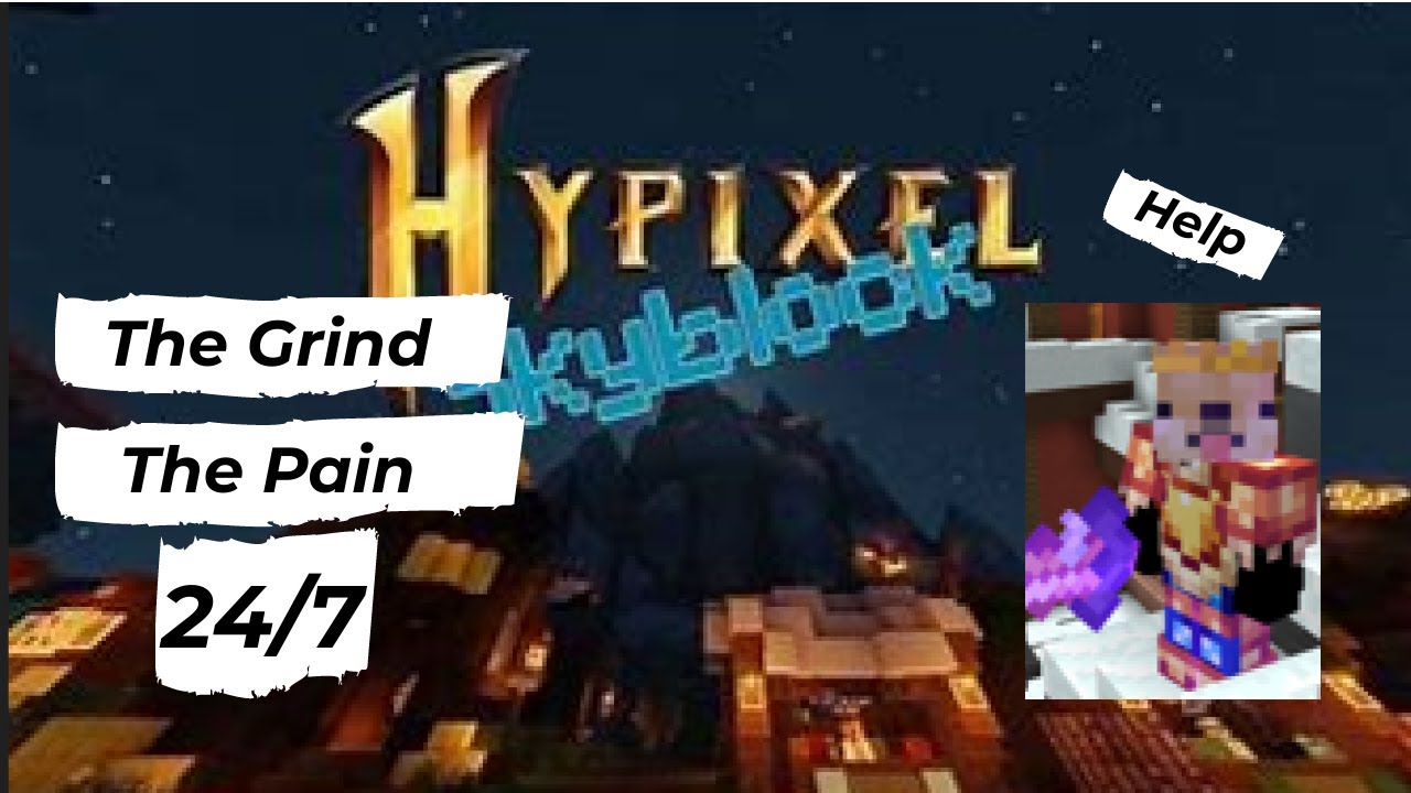 Hypixel Skyblock! The True Grind. - YouTube