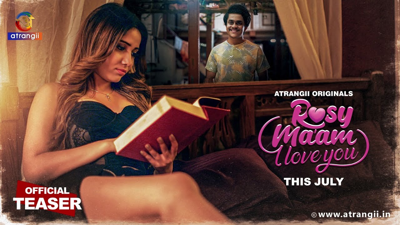 Rosy Ma’am - I Love You | Official Teaser | This July | Only On Atrangii App #staytuned - YouTube