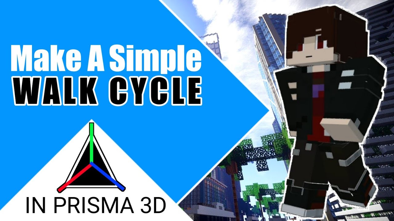 Minecraft walk cycle tutorial in Prisma 3d Minecraft Walk cycle# ...