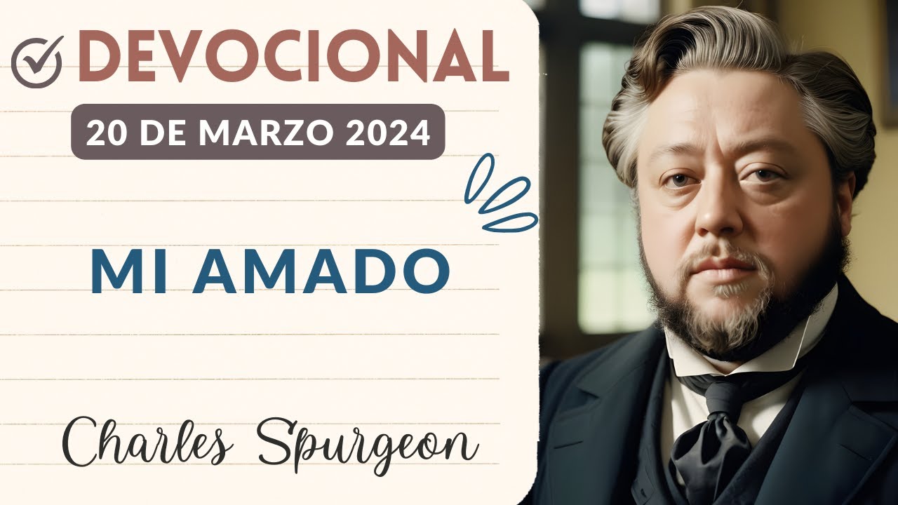 Devocional Cristiano Corto - DEVOCIONAL DE HOY Charles Spurgeon en ...