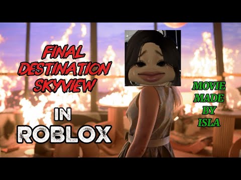 Final Destination Skyview Tower in ROBLOX! - YouTube