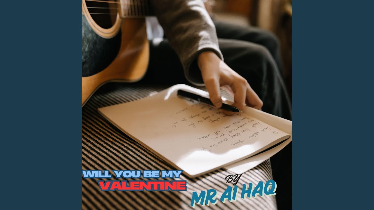 WILL YOU BE MY VALENTINE - YouTube