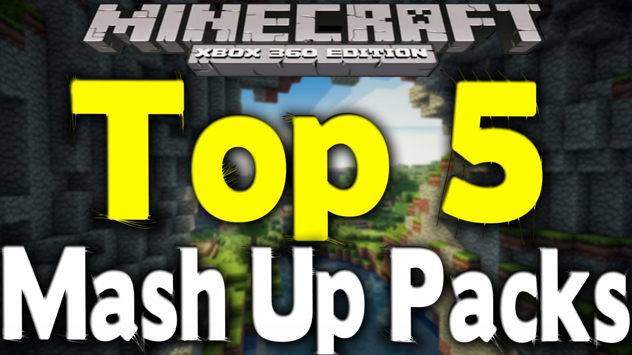 Minecraft Xbox 360 - TOP 5 MASH UP PACKS (That I Want To See) - YouTube
