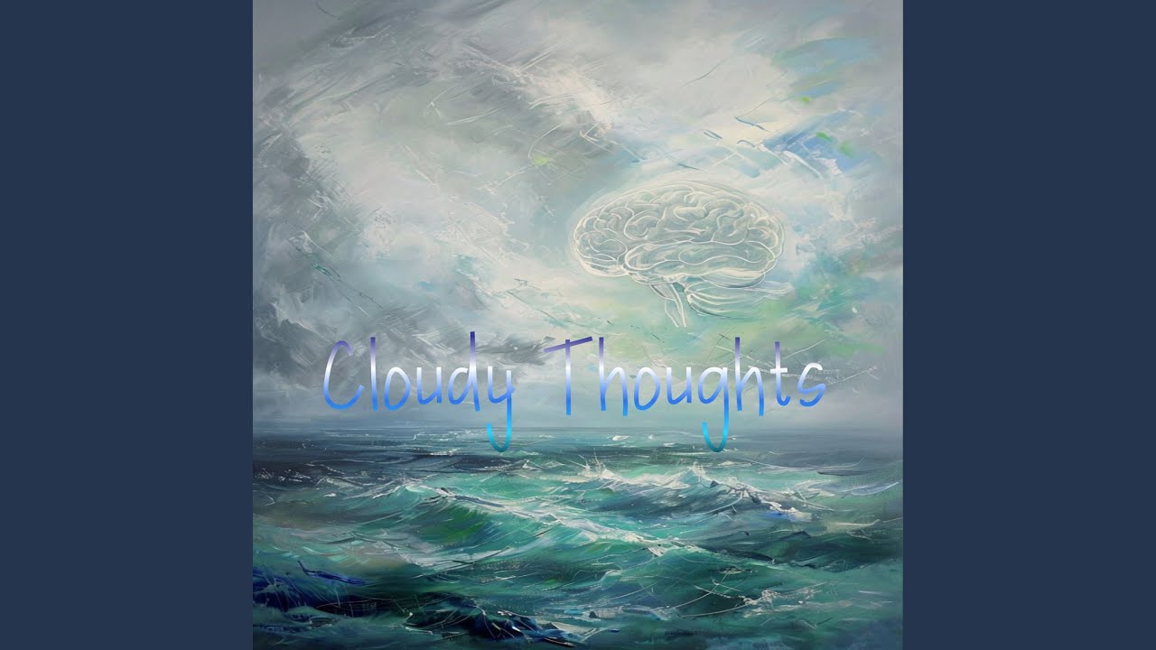Cloudy Thoughts - YouTube