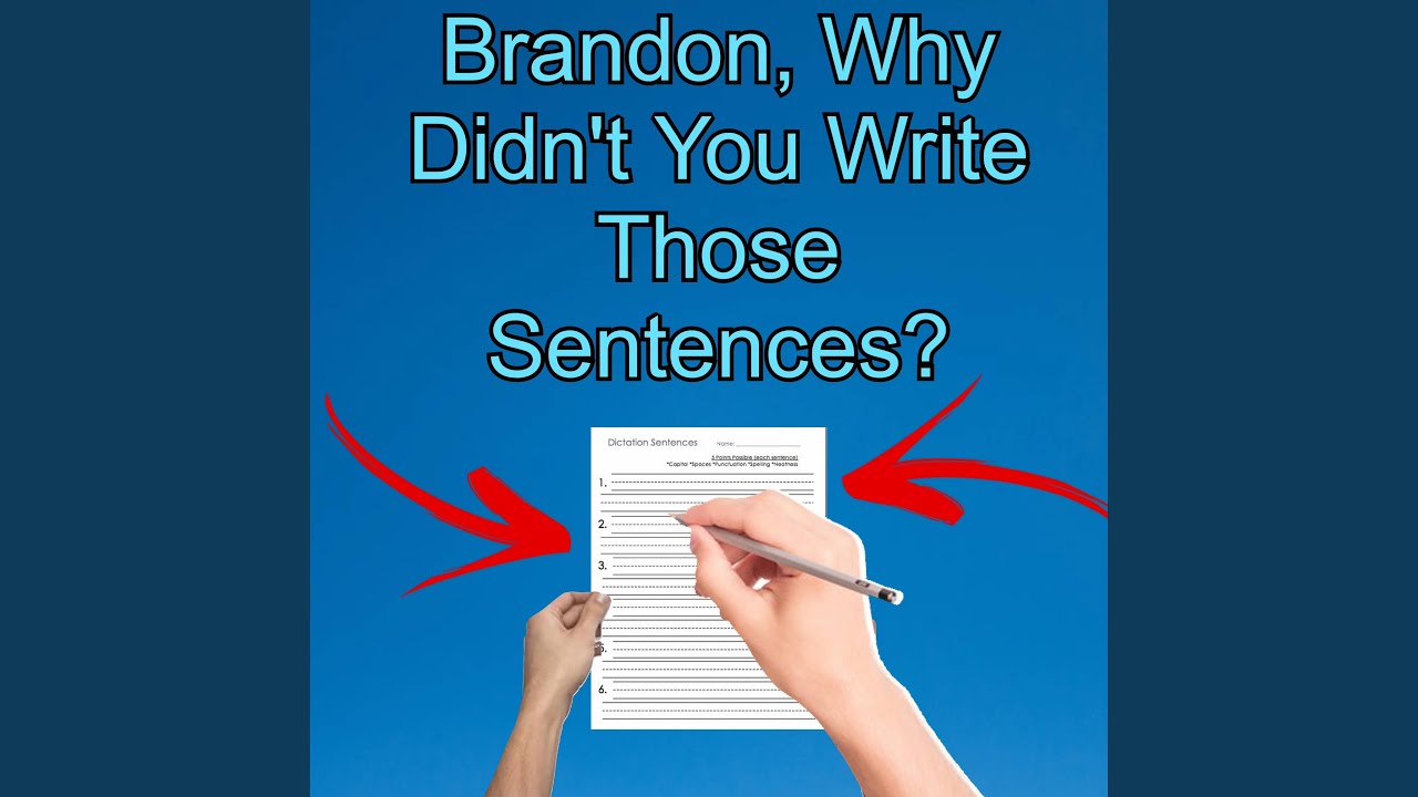 Brandon, Why Didn't You Write Those Sentences? - YouTube Music