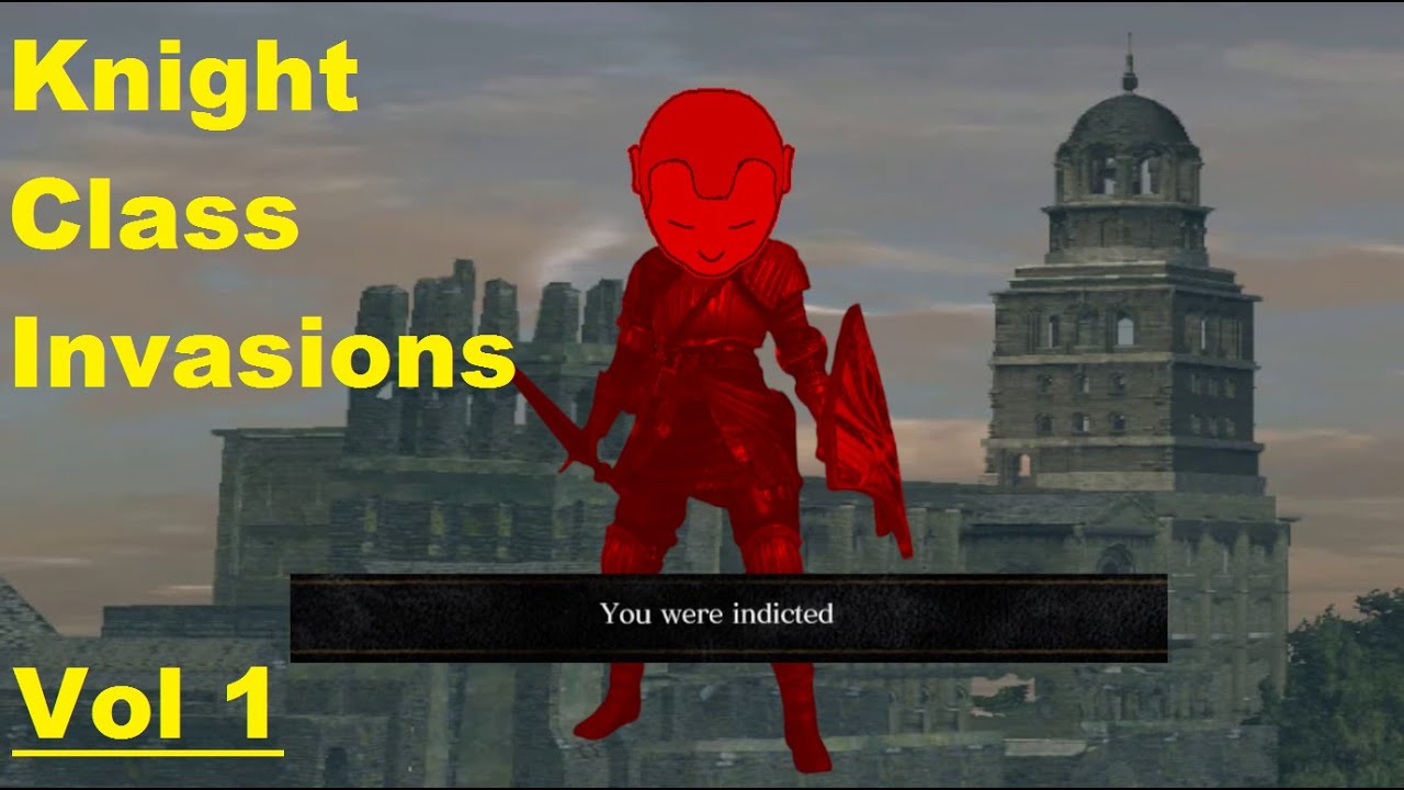 Knight Class Invasions in Dark Souls 1 Volume 1 - YouTube