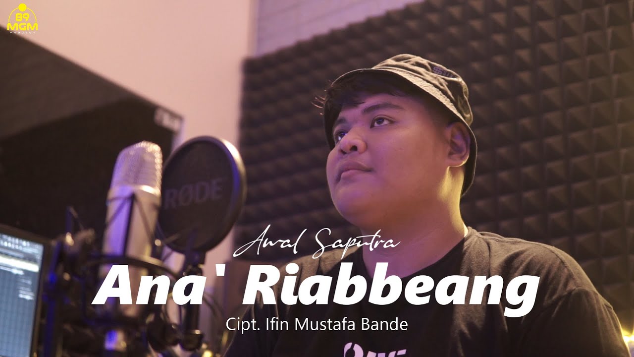 ANA RIABBEANG | AWAL SAPUTRA - CIPT.IFIN MUSTAFA BANDE (COVER ...