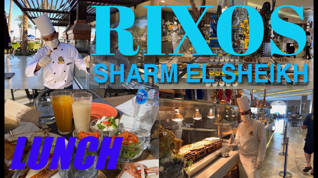 RIXOS SHARM EL SHEIKH 16+/ LUNCH 🍓🍉🍕🍰🥖🧀🥩/ ОБЕД В ГЛАВНОМ РЕСТОРАНЕ ...