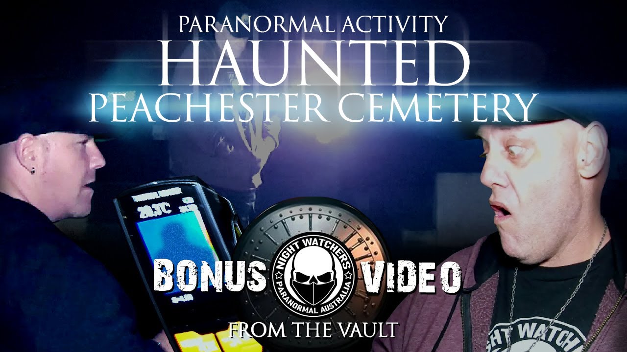 HAUNTED PEACHESTER CEMETERY: PARANORMAL ACTIVITY. BONUS VIDEO 3 OF 3 ...