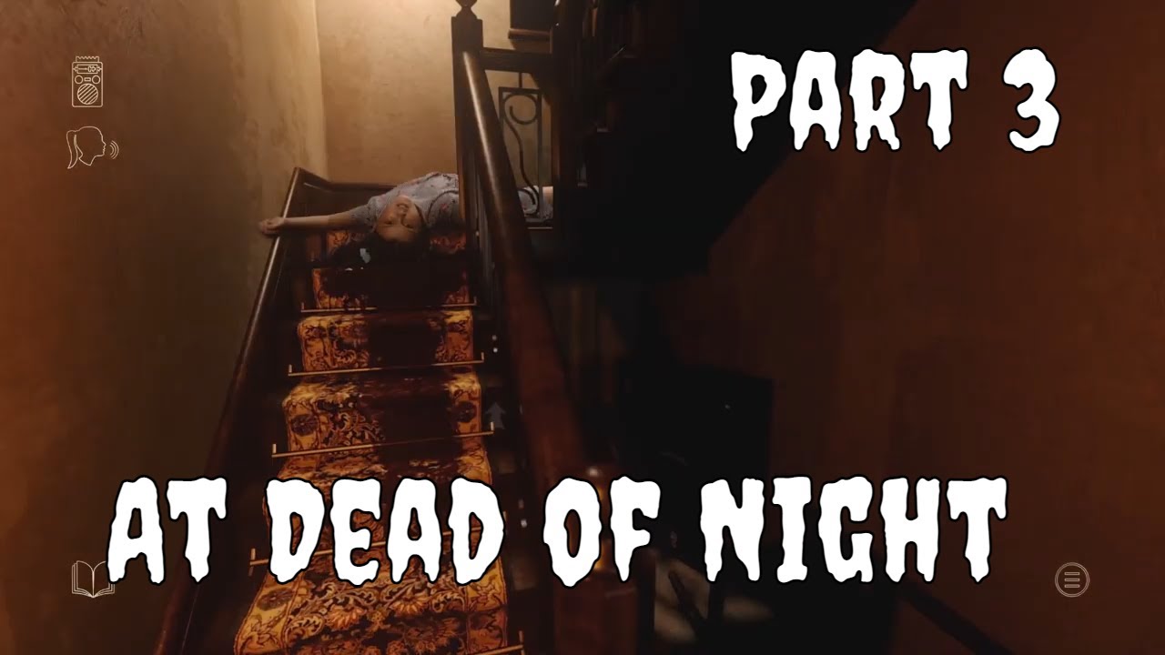 At Dead of Night - The Demise of Amy Bell! 😢 - Part 3 - horror gameplay ...