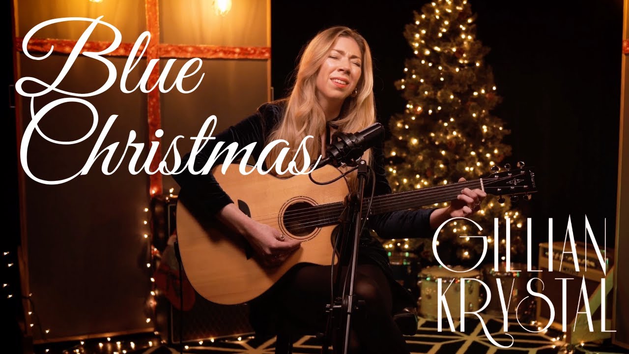 'Blue Christmas' cover - Gillian Krystal - YouTube