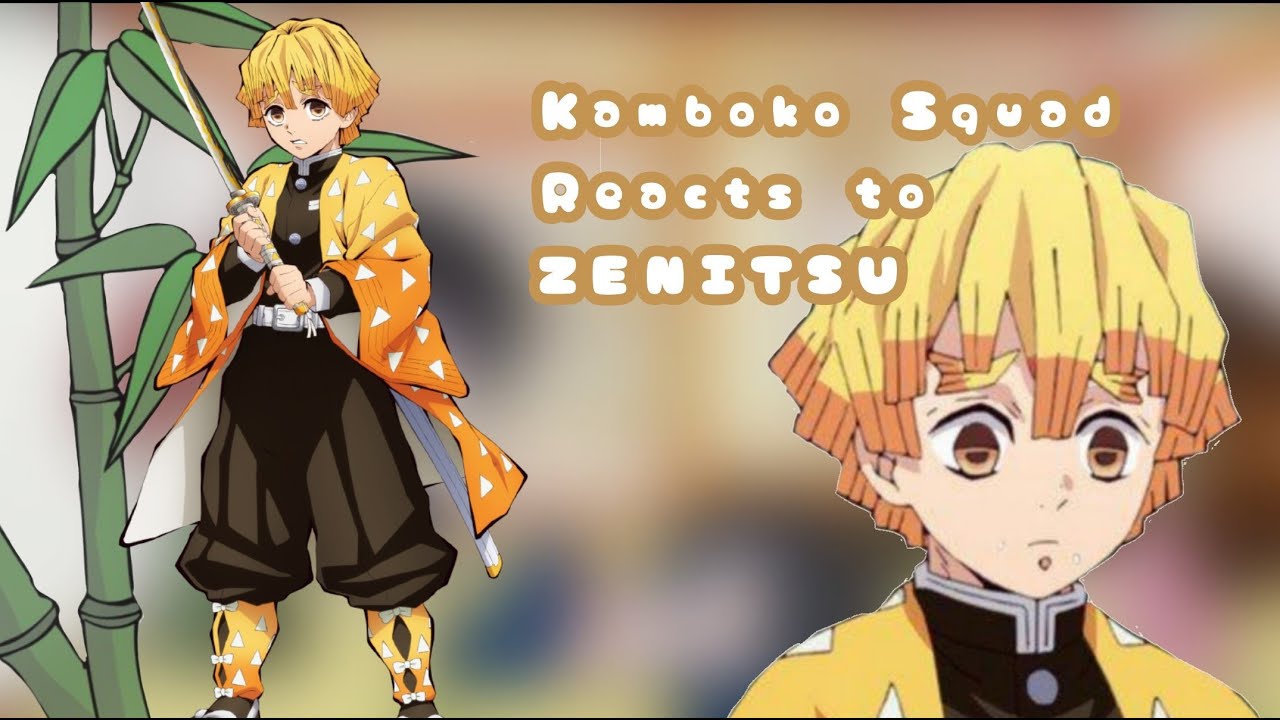 Kamboko squad reacts to Zenitsu - YouTube
