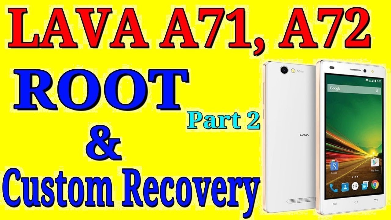 Lava A71, A72 , Xolo Era 4g ROOT and Custom Recovery Lollipop ...