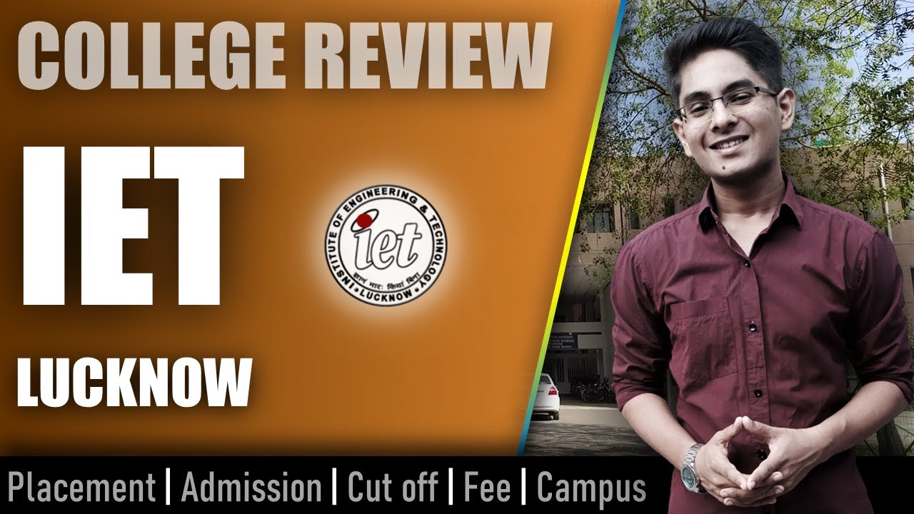 IET Lucknow college review | admission, placement, cutoff, fee, campus - YouTube