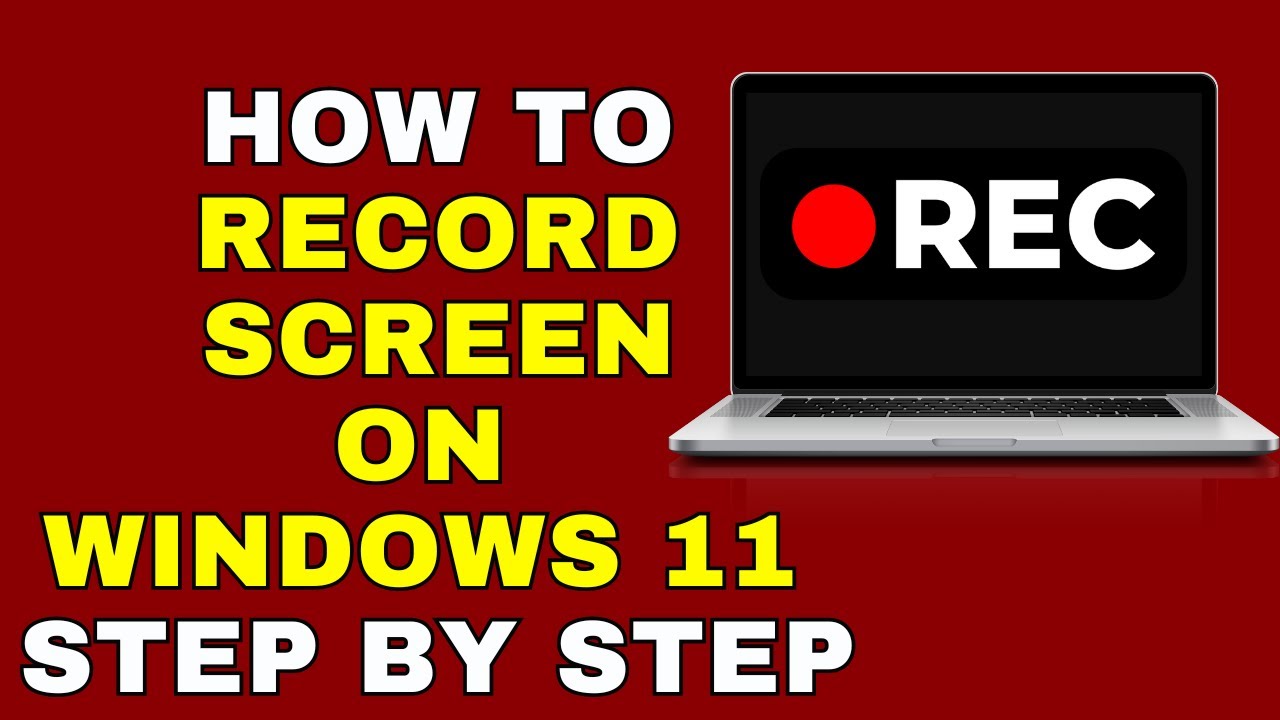 How to Record Screen on Windows 11 Step by Step – Full Guide - YouTube