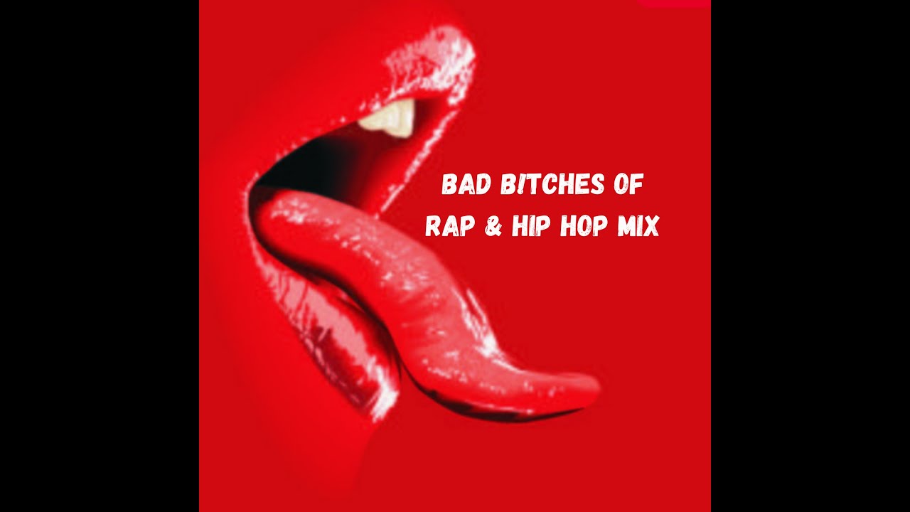 Bad Bitches of Rap & Hip Hop Mix 2023