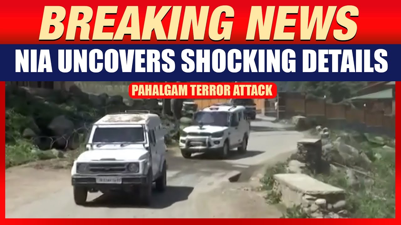 NIA Uncovers Details on Pahalgam Terror Attack | Terrorists Scouted ...