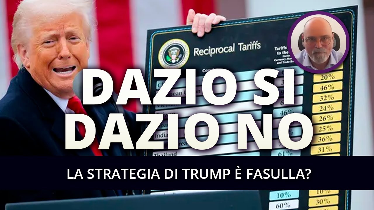 Dazio SI, dazio NO: la strategia di Trump è FASULLA? - YouTube