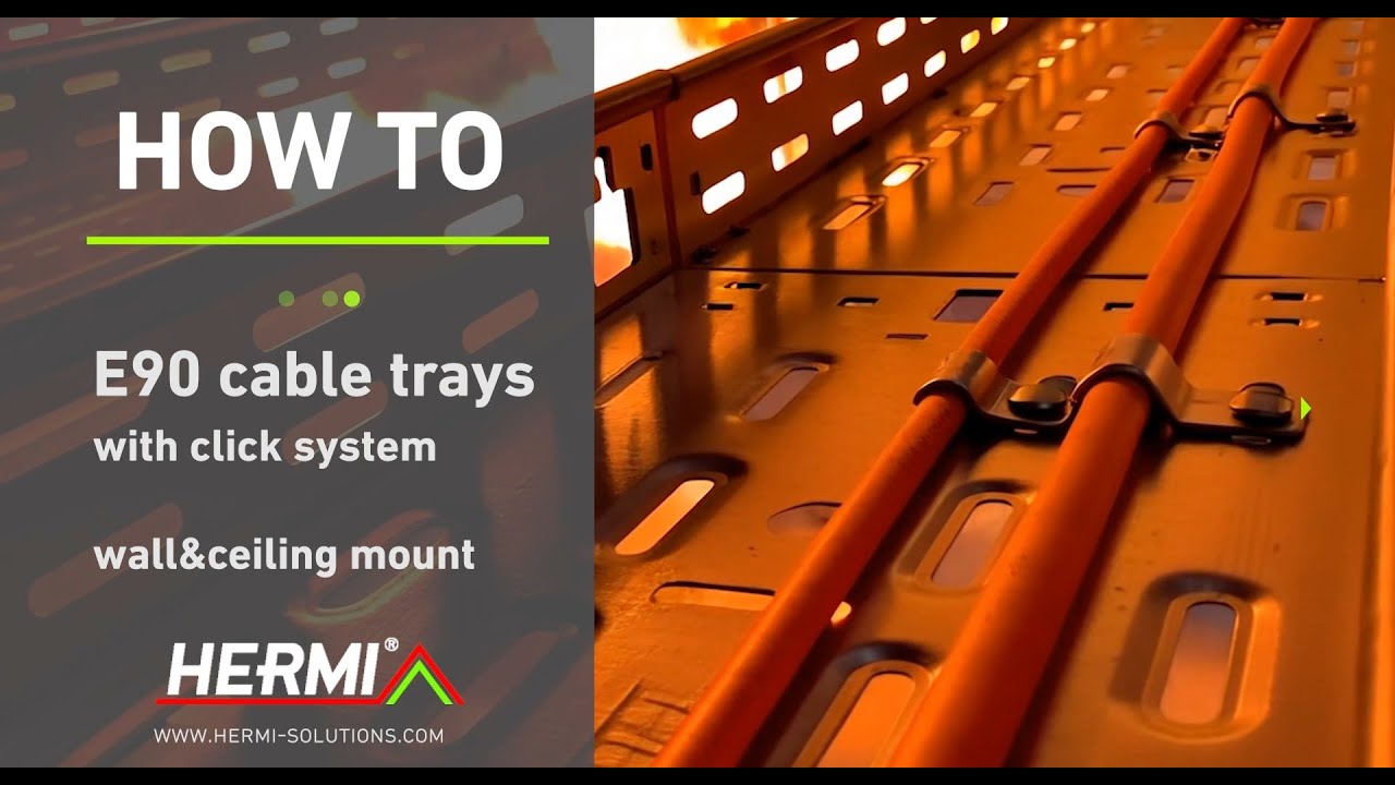 How To Install Fire resistant E90 Cable Trays With Fast Klick System ...