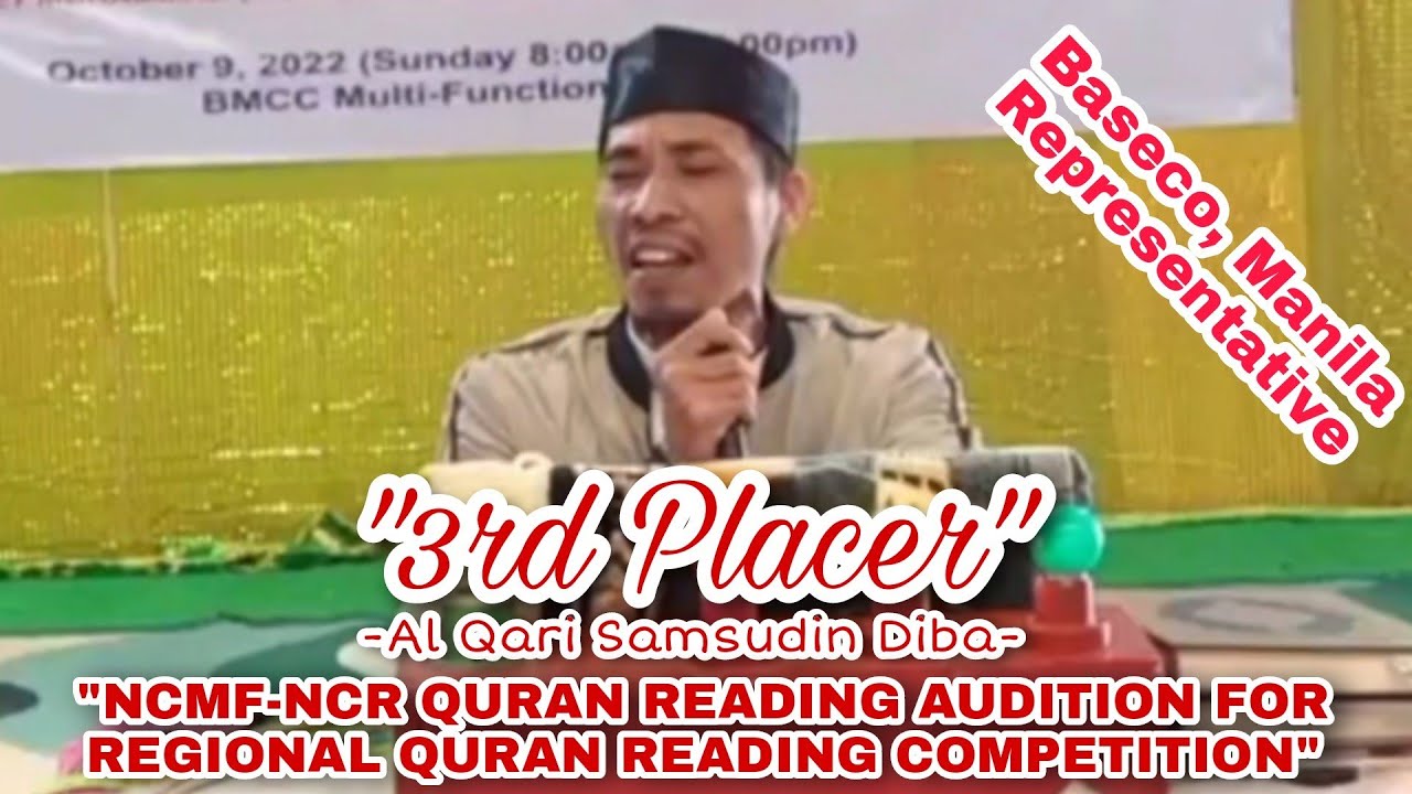 3rd Placer - AL QARI SAMSUDIN DIBA | 2022 NCMF INVITATIONAL QURAN ...