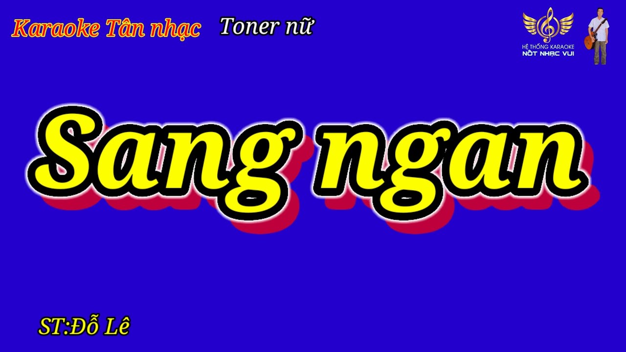 Karaoke Tân Nhạc Sáng Ngan Toner Nữ Minh Trường Youtube Thực Hiện 3776