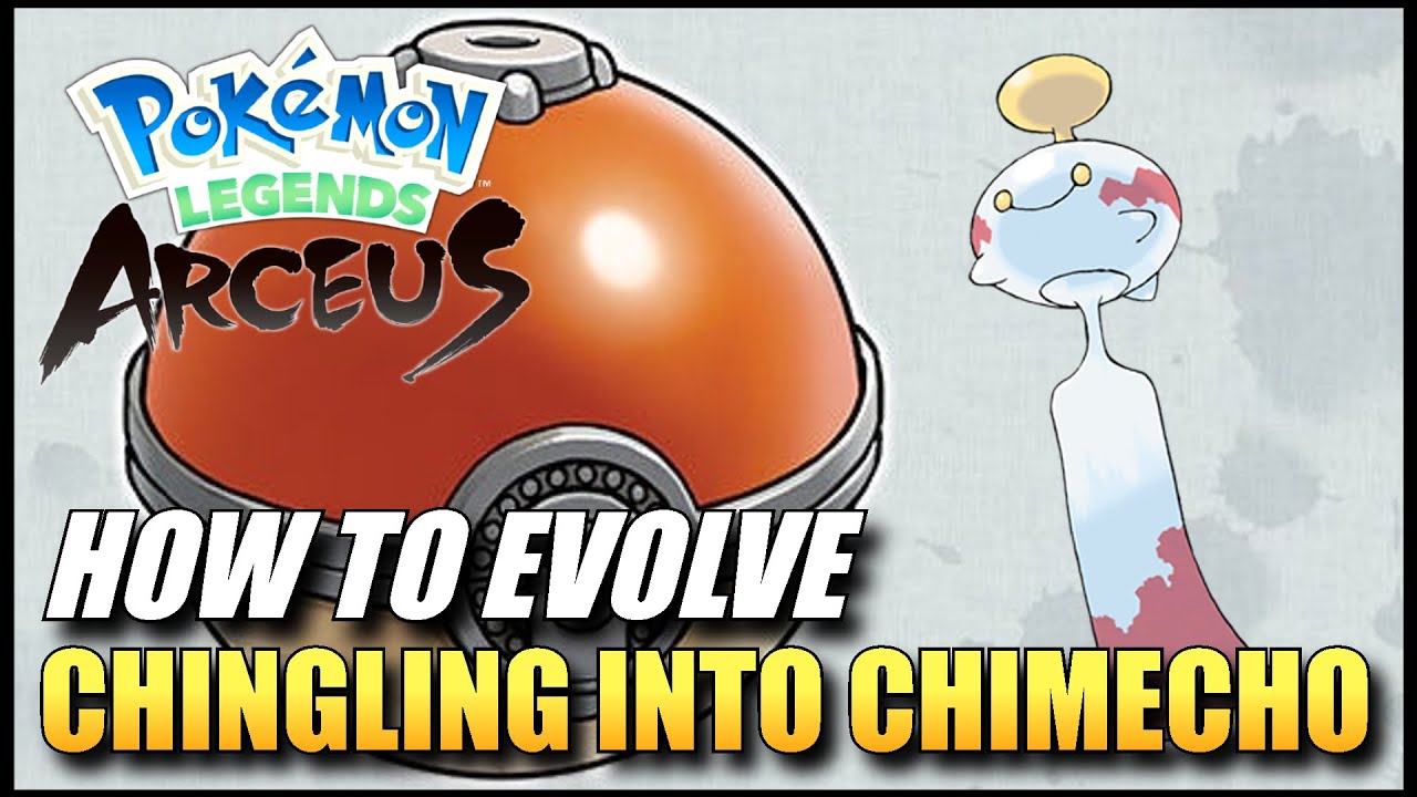 Pokemon Legends: Arceus - How To Evolve Chingling Into Chimecho / How ...